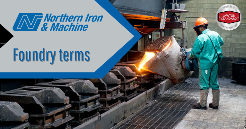 Foundry terms – Northern Iron a Lawton Standard foundry in St. Paul, MN