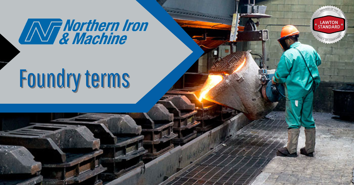Foundry terms – Northern Iron a Lawton Standard foundry in St. Paul, MN