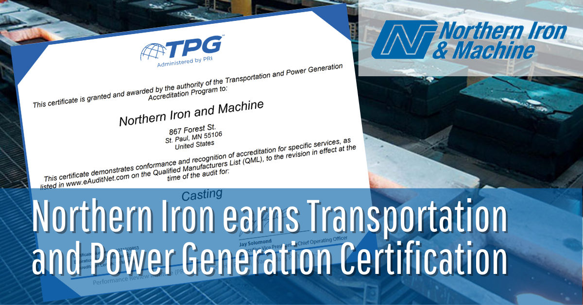 Northern Iron earns Transportation and Power Generation Certification ...